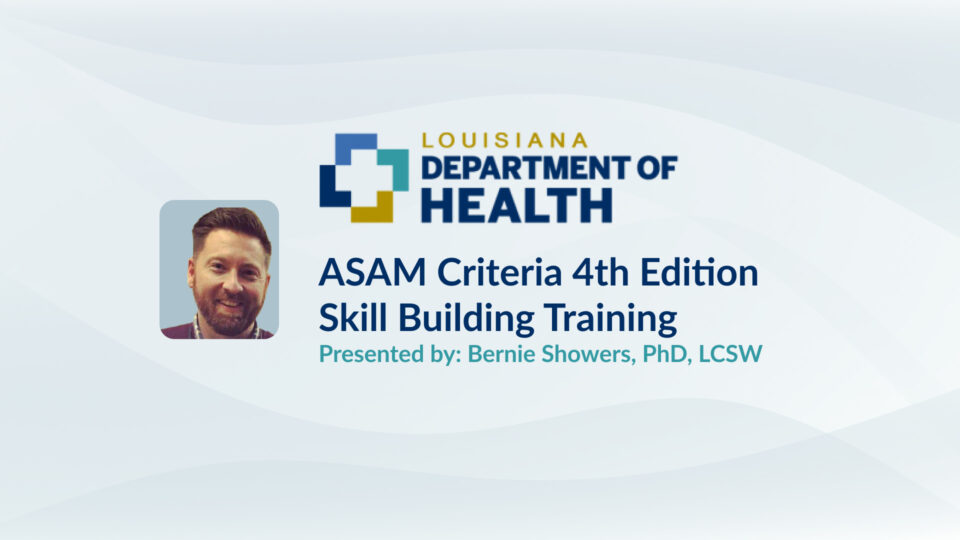 Virtual Two-day ASAM Criteria 4th Edition Skill Building Training ...