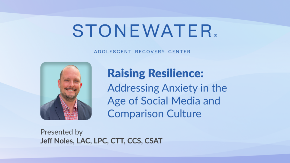 Raising Resilience: Addressing Anxiety in the Age of Social Media and ...
