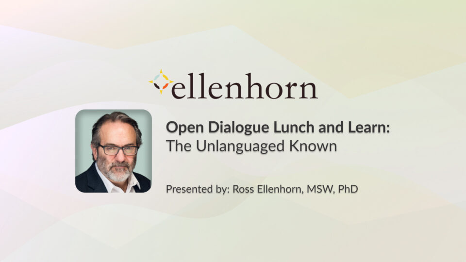 Open Dialogue Lunch and Learn: The Unlanguaged Known | TPN.health